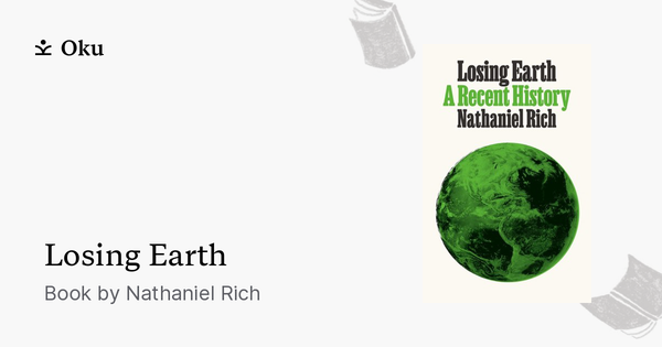 Losing Earth / Book Reviews / Oku