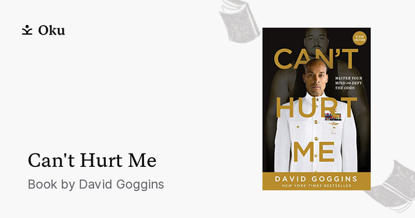 Can't Hurt Me / Book Reviews / Oku