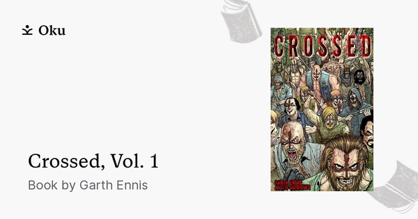 Crossed, Vol. 1, a book by Garth Ennis