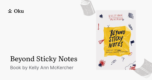 Beyond Sticky Notes, a book by Kelly Ann McKercher
