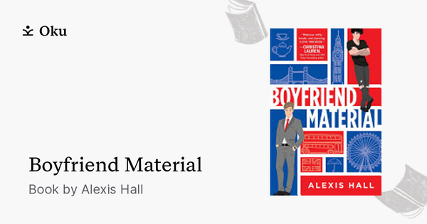 Boyfriend Material, a book by Alexis Hall