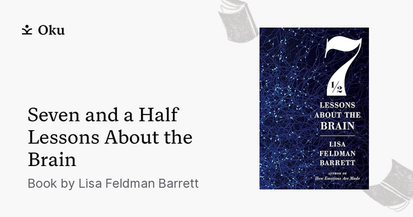 Seven and a Half Lessons About the Brain, a book by Lisa Feldman Barrett