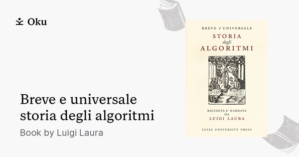 Breve e universale storia degli algoritmi / Book Reviews / Oku